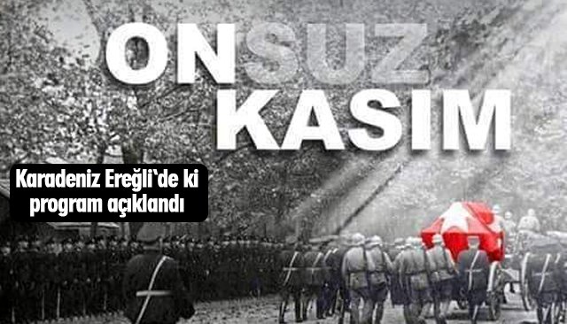 10 KASIM ATATÜRK´Ü ANMA GÜNÜ PROGRAMI - Kdz.Ereğli Demokrat Medya 10 KASIM ATATÜRK´Ü ANMA GÜNÜ PROGRAMI - Kdz.Ereğli Demokrat Medya